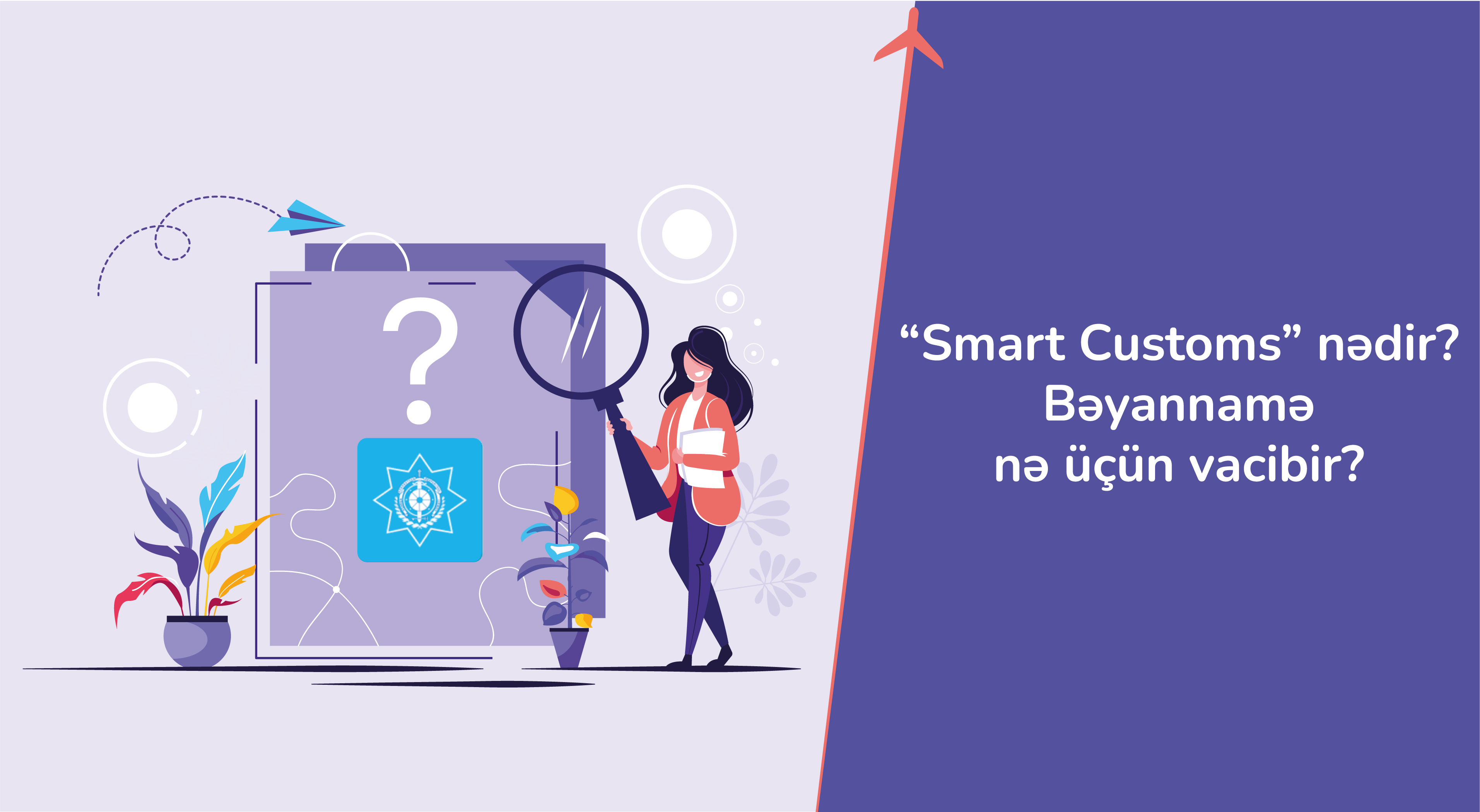 “Smart Customs” nədir? Bəyannamə nə üçün vacibir? - Kargolux.az ...